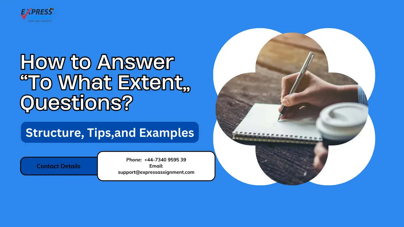 How to Answer “To What Extent” Questions? Structure, Tips, and Examples